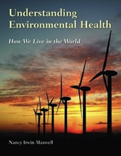 Understanding Environmental Health: How We Live in the World by Nancy ...