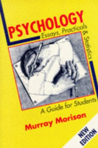 Psychology Essays and Practicals: A Guide for Students by Murray ...