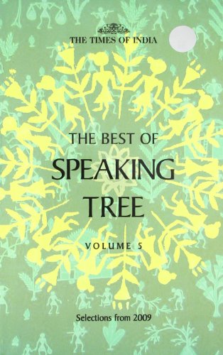 The Best of Speaking Tree: Volume V by The Times of India | Goodreads