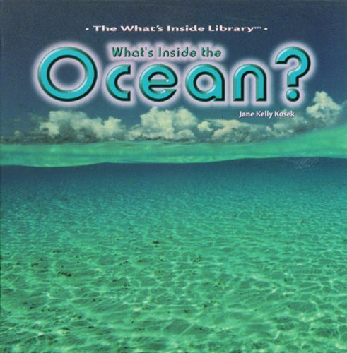 What's Inside the Ocean? (What's Inside Library) by Jane Kelly Kosek ...