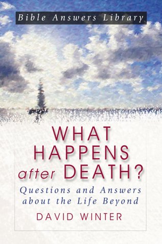 What Happens after Death?: Questions and Answers about the Life Beyond ...