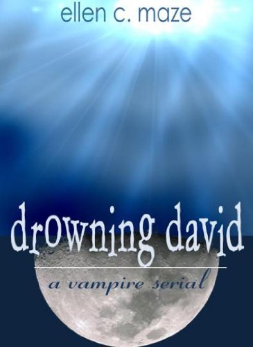 Wake Up (Drowning David: A Vampire Serial Book 1) by Ellen C. Maze ...