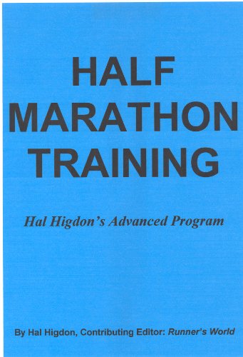 Half Marathon Training: Advanced by Hal Higdon | Goodreads