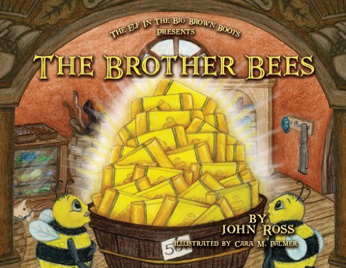 The Brother Bees (The Elf in the Big Brown Boots #1) by John Ross ...