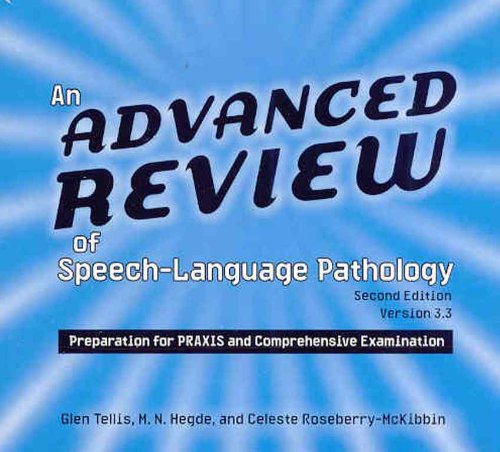 Advanced Review of Speech-Language Pathology: CD-ROM: Preparation for ...