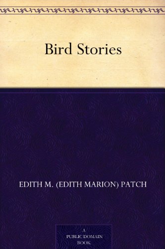 Bird Stories by Edith M. Patch | Goodreads