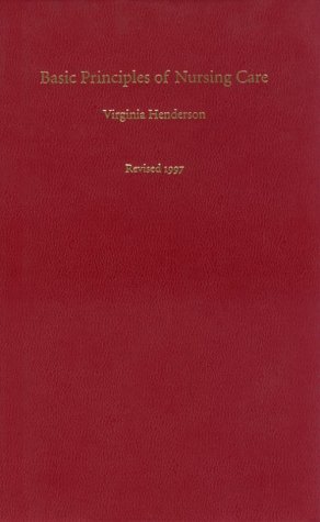 Basic Principles of Nursing Care by Virginia Henderson | Goodreads