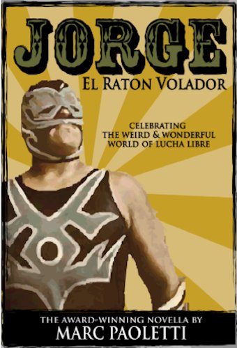 Jorge, El Raton Volador by Marc Paoletti | Goodreads
