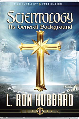 Scientology, Its General Background by L. Ron Hubbard | Goodreads