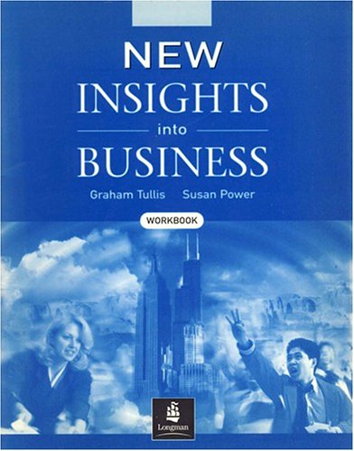 New Insights into Business Workbook With Answer Key by Graham Tullis ...