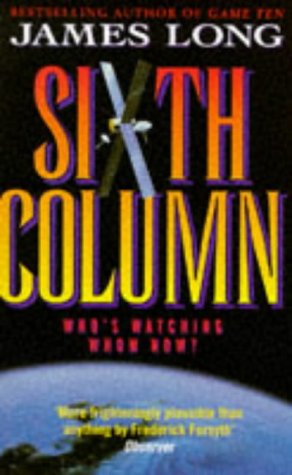 Sixth Column by James Long | Goodreads