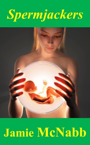 Spermjackers by Jamie McNabb | Goodreads