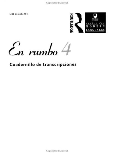 En Rumbo 4:Transcript Book by Spanish Course Team | Goodreads
