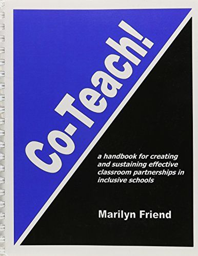 Co-Teach!: A Handbook for Creating and Sustaining Effective Classroom ...