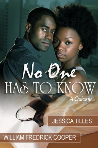 No One Has To Know by William Fredrick Cooper | Goodreads