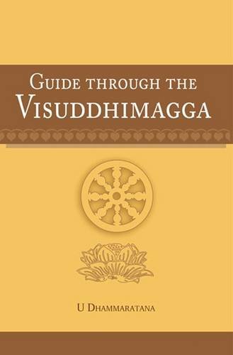 guide through the Visuddhimagga by Bhikkhu U. Dhammaratana | Goodreads