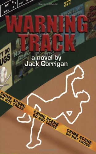 Warning Track by Jack Corrigan | Goodreads
