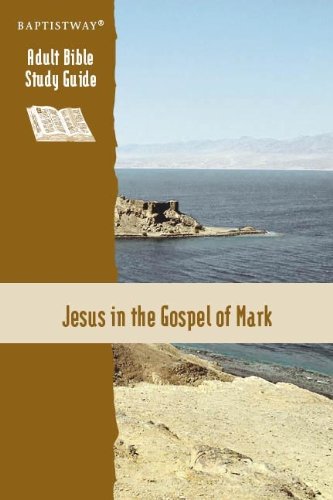 Jesus in the Gospel of Mark Study Guide by brian-l-harbour-russell-h ...
