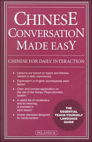 Chinese Conversation Made Easy: Chinese for Daily Interaction by ...