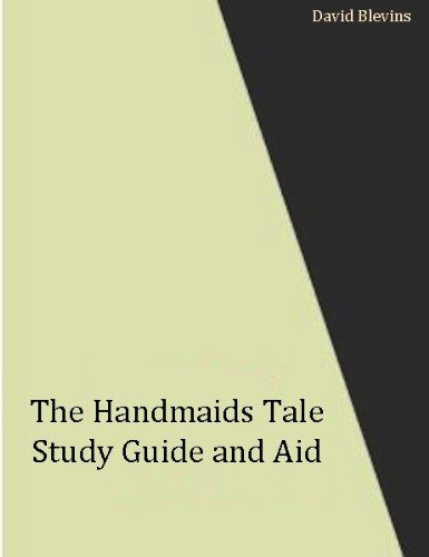 The Handmaids Tale (Annotated) Study Guide and Aid by David Blevins ...