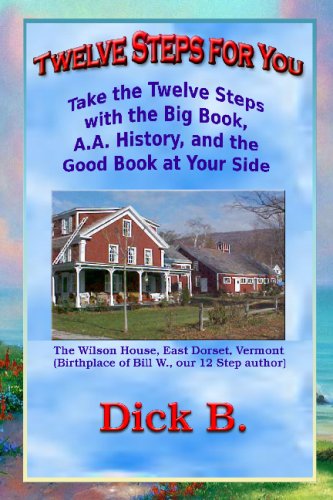 Twelve Steps for You: Take the Twelve Steps with the Big Book, A.A ...