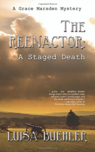 The Reenactor: A Staged Death (Grace Marsden, #7) by Luisa Buehler ...
