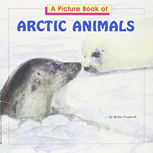 Picture Book of Arctic Animals by Kellie Conforth | Goodreads