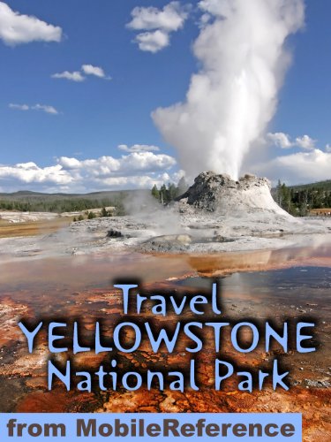 Travel Yellowstone National Park 2012 - Illustrated Guide & Maps by ...