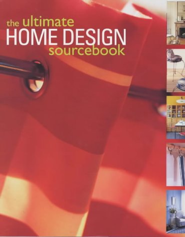 The Ultimate Home Design Sourcebook by Anoop Patikh | Goodreads