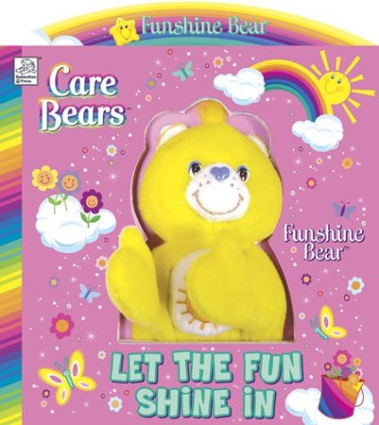 Funshine Bear: Let the Fun Shine in by Dalmatian Press | Goodreads