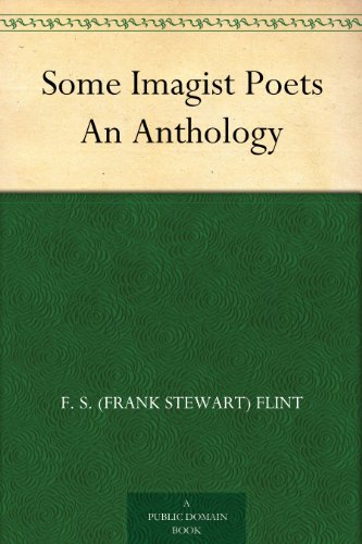 Some Imagist Poets An Anthology by Amy Lowell | Goodreads