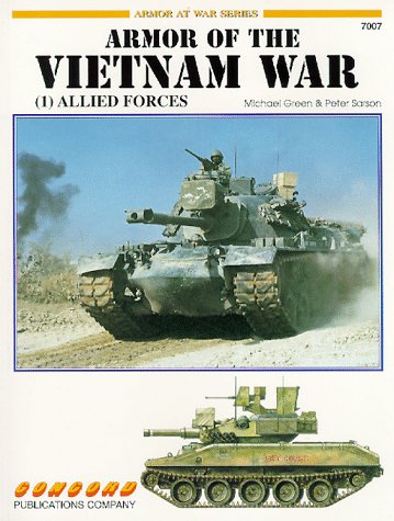 Armored Fighting Vehicles Of The Vietnam War: V. 1 by Michael Green ...