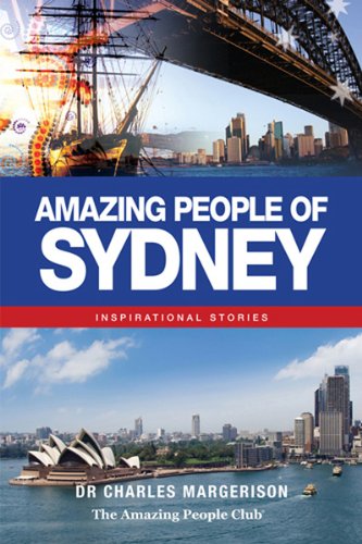 Amazing People of Sydney: Inspirational Stories by Charles Margerison | Goodreads