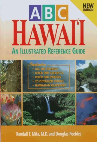 ABC Hawaii: Everything You Want to Know About the Islands by Randall T ...