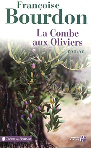 La combe aux oliviers by Françoise Bourdon | Goodreads