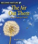 The Air Out There: How Clean Is Clean? by Matt Higgins | Goodreads