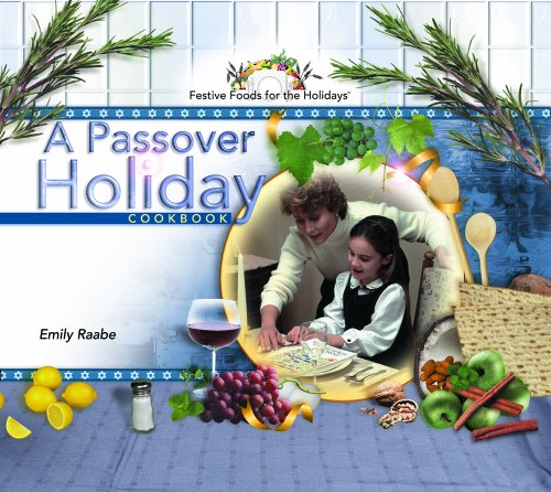 A Passover Holiday Cookbook by Emily Raabe | Goodreads