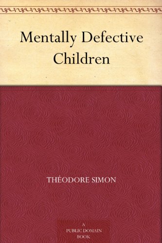 Mentally Defective Children by Alfred Binet | Goodreads