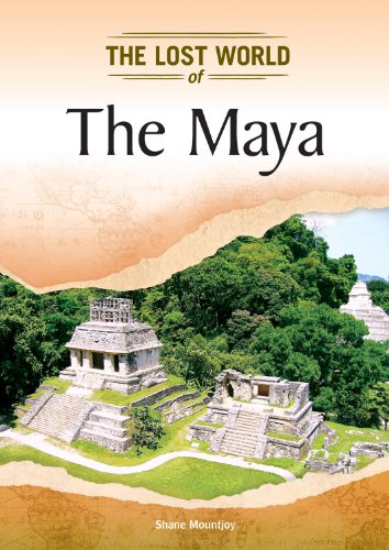 The Maya (Lost Worlds and Mysterious Civilizations) by Shane Mountjoy ...