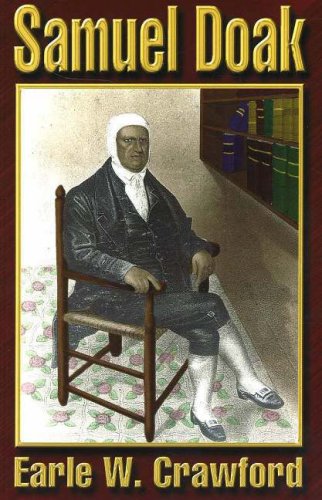 Samuel Doak: Pioneer Missionary in East Tennessee by Earle W. Crawford ...