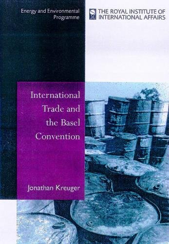International Trade and the Basel Convention by Jonathan Krueger ...