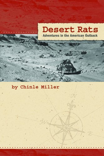 Desert Rats, Adventures in the American Outback by Chinle Miller ...