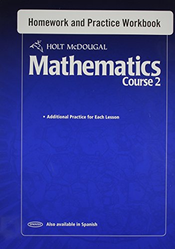 Mathematics Course 2, Grades 6-8 Homework and Practice Workbook: Holt ...