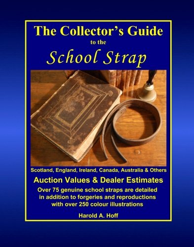 The Collector's Guide to the School Strap by Harold A. Hoff | Goodreads