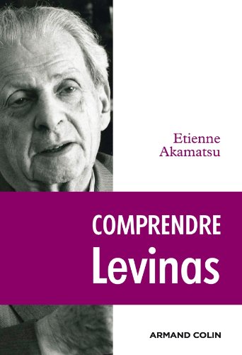 Comprendre Levinas by Etienne Akamatsu | Goodreads