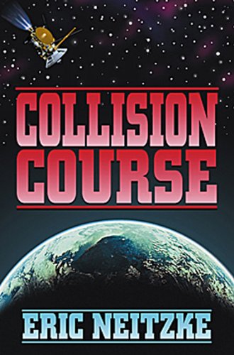 Collision Course by Eric Neitzke | Goodreads