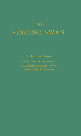 The Singing Swan: by Margaret E. Ashmun | Goodreads