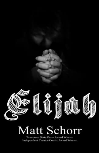 Elijah by Matt Schorr | Goodreads