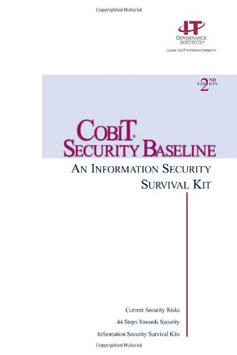 COBIT Security Baseline: An Information Survival Kit by IT Governance ...