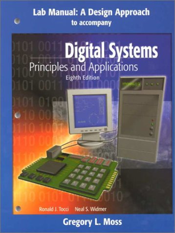 Digital Systems: Principles and Applications by Gregory L. Moss | Goodreads